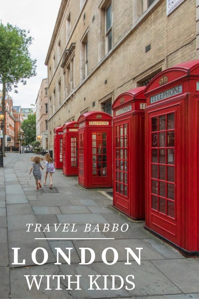 Ten Tips for a Better London Vacation with Kids - Travel Babbo